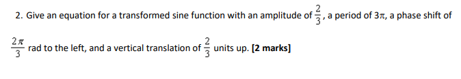 Solved 2. Give an equation for a transformed sine function | Chegg.com