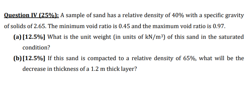 Solved Question IV (25%): A sample of sand has a relative | Chegg.com