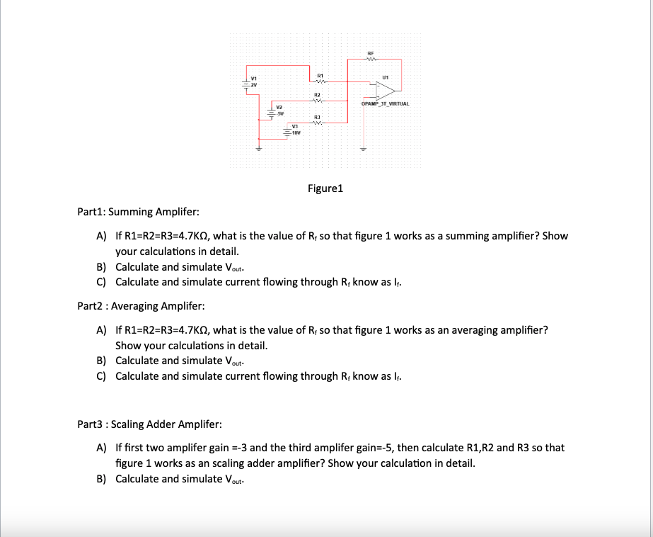 Solved Figure1Part1: Summing Amplifer:A) ﻿If R1=R2=R3=4.7KΩ, | Chegg.com