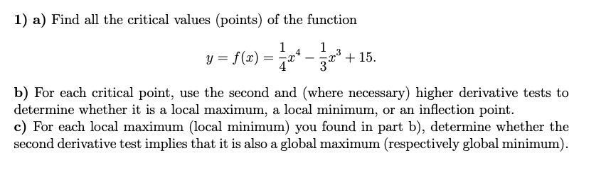 Solved a) ﻿Find all the critical values (points) ﻿of the | Chegg.com