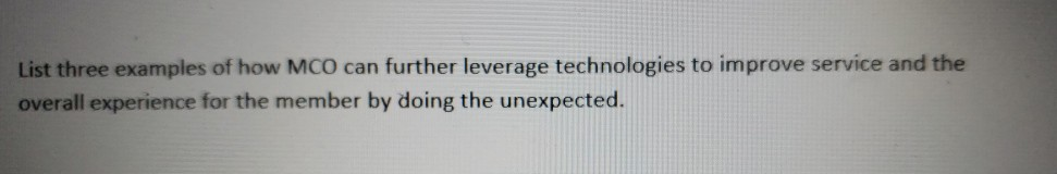 Solved List three examples of how MCO can further leverage | Chegg.com