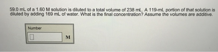 Solved 59.0 ml of a 1.60 M solution is diluted to a total | Chegg.com