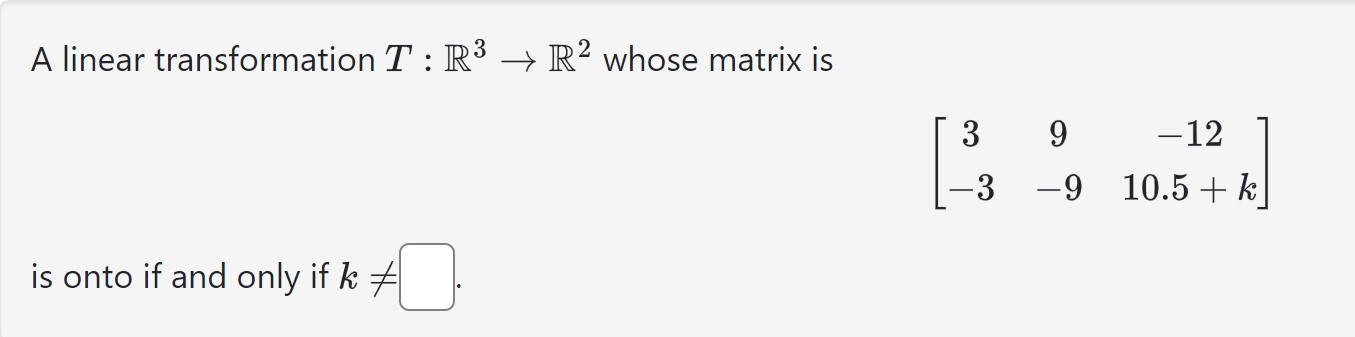 Solved A linear transformation T:R3→R2 ﻿whose matrix is | Chegg.com