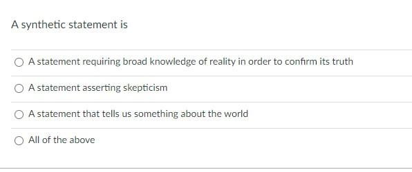 Solved A synthetic statement is A statement requiring broad | Chegg.com