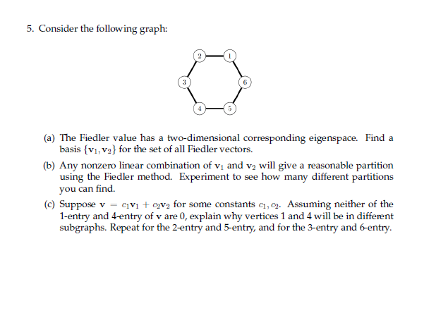 Solved 5. Consider the following graph: (a) The Fiedler | Chegg.com