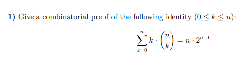 Solved 1) Give a combinatorial proof of the following | Chegg.com