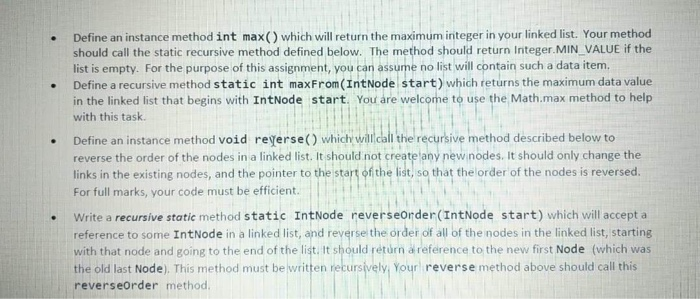 Solved Add the following methods to your IntLinkedList. | Chegg.com