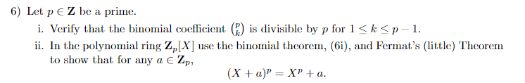 Solved 6) Let p EZ be a prime. i. Verify that the binomial | Chegg.com