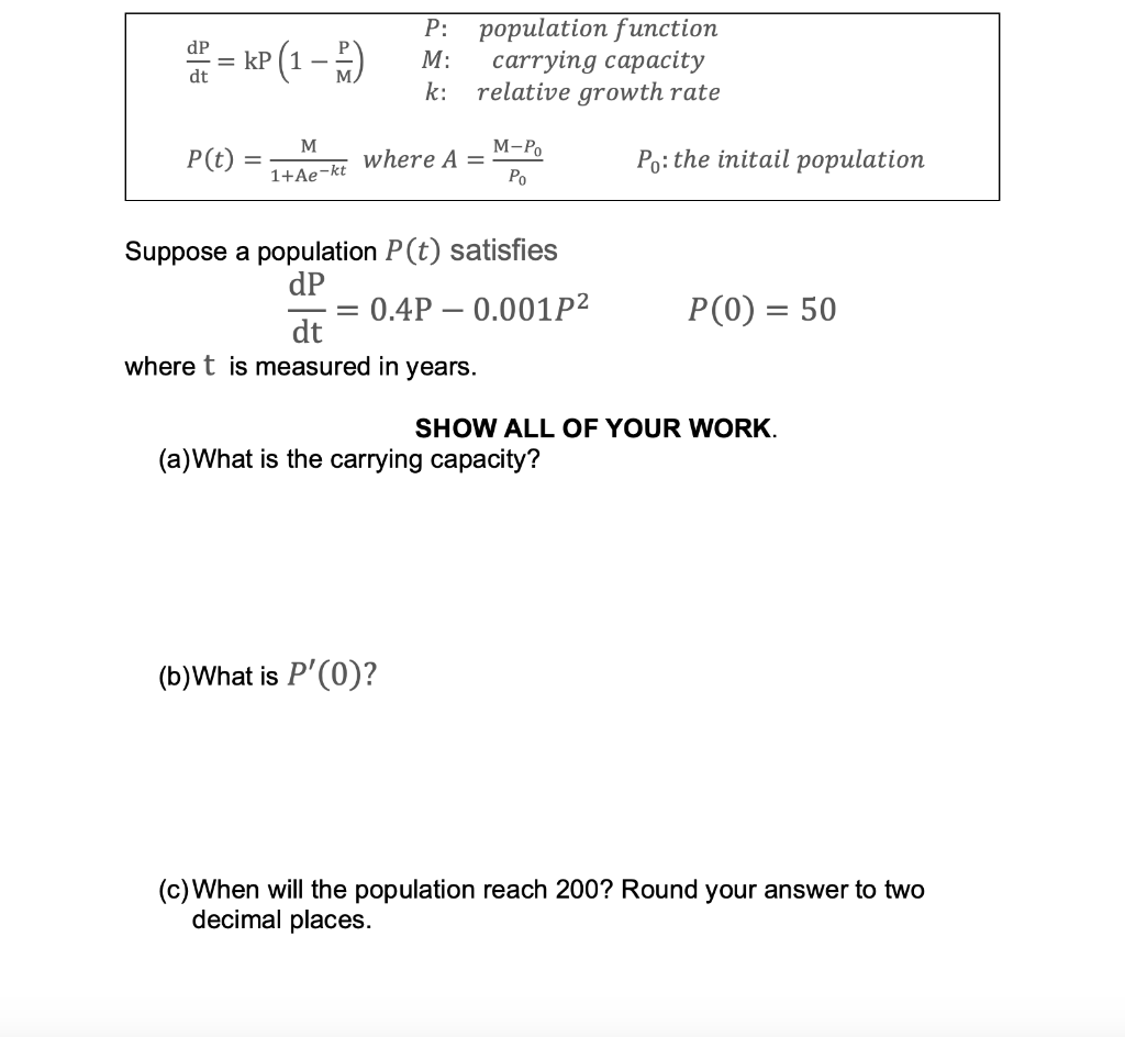 Solved dP dr = kP (1-²) M: P: population function carrying | Chegg.com