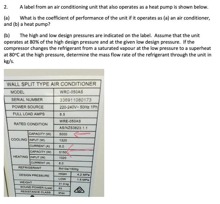 Solved 2. A label from an air conditioning unit that also | Chegg.com