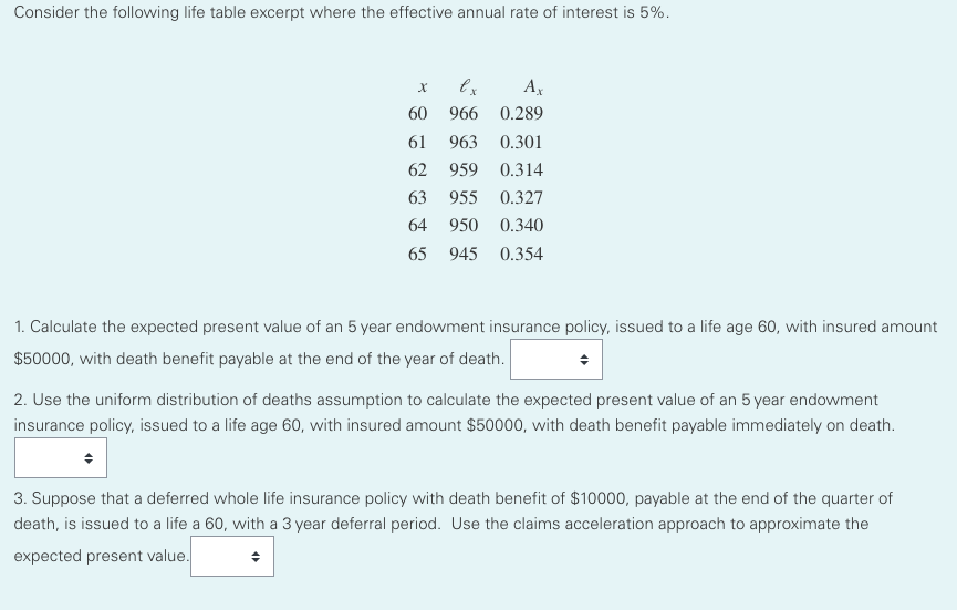 Consider the following life table excerpt where the | Chegg.com