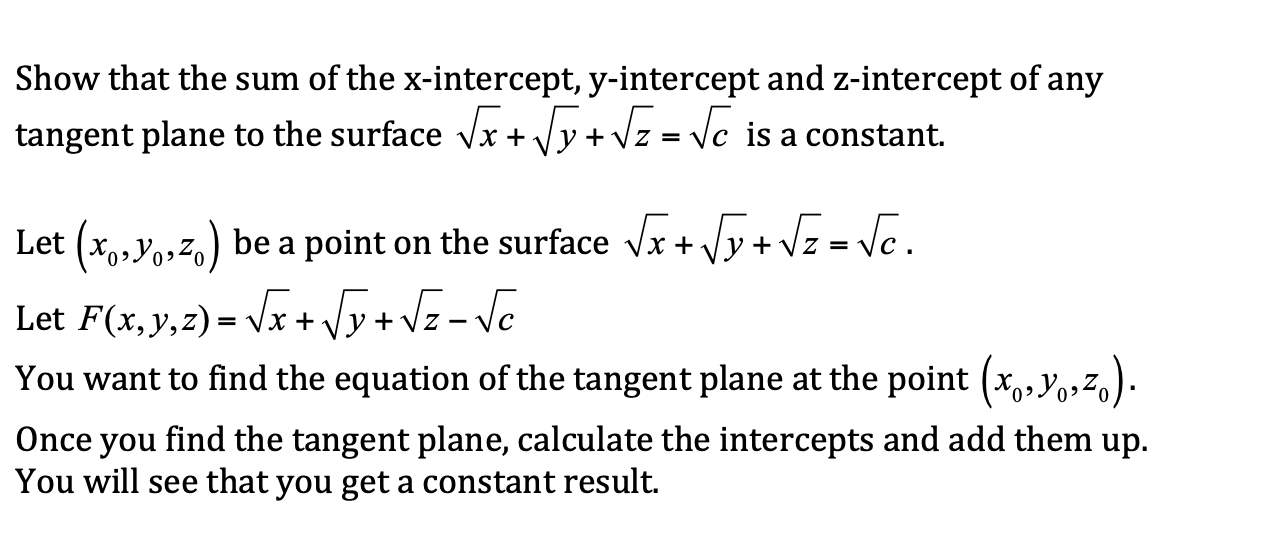 Solved Show that the sum of the x-intercept, y-intercept and | Chegg.com
