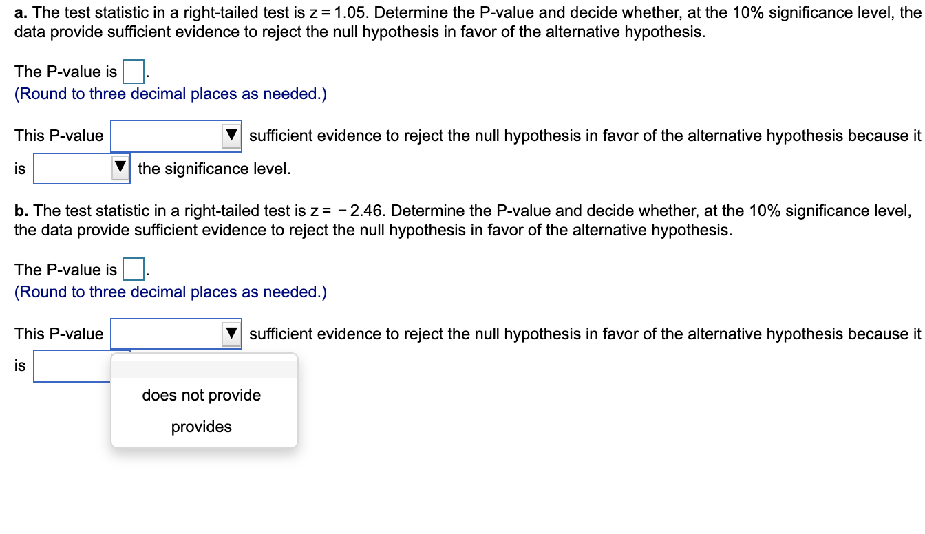 Solved a. The test statistic in a right-tailed test is z = | Chegg.com