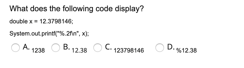 Solved What Does The Following Code Display Double X
