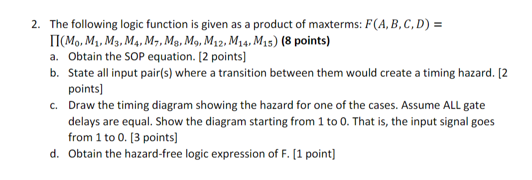 Solved 2. The following logic function is given as a product | Chegg.com