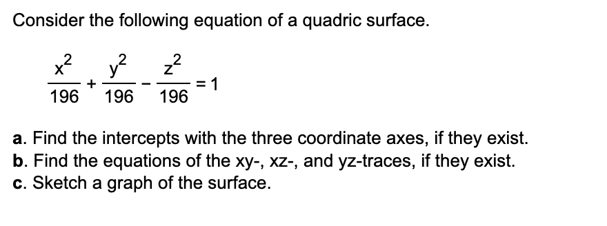 Solved Consider the following equation of a quadric surface. | Chegg.com