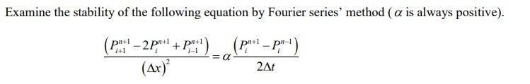 Solved Examine the stability of the following equation by | Chegg.com