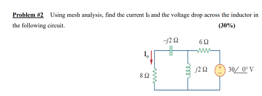Solved Problem #2 Using mesh analysis, find the current I0 | Chegg.com