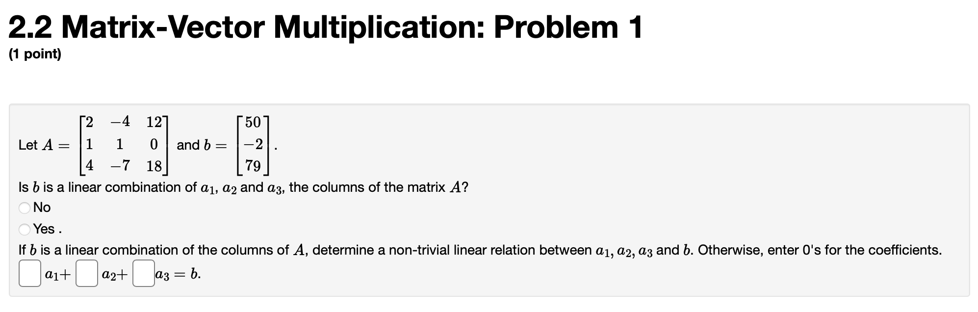 Solved 2.2 Matrix-Vector Multiplication: Problem 1 (1 point) | Chegg.com