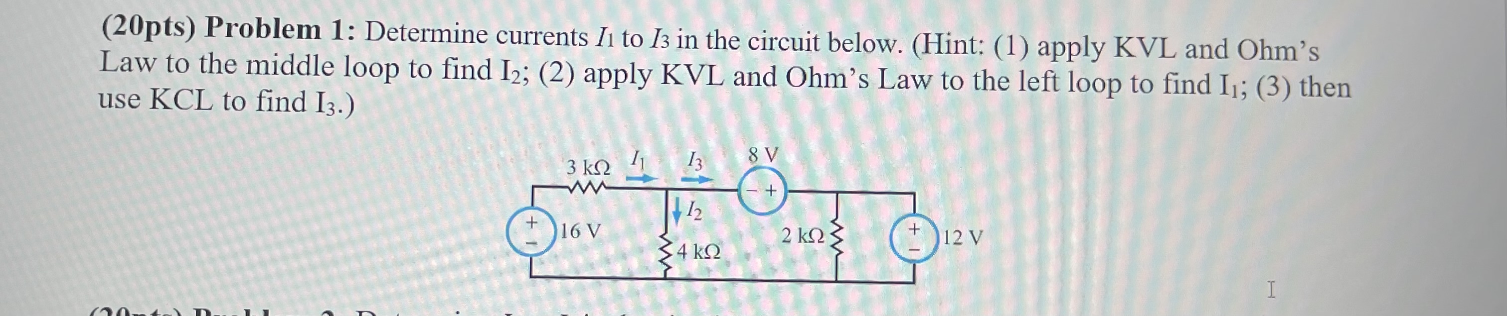 Solved (20pts) ﻿Problem 1: Determine currents I1 ﻿to I3 ﻿in | Chegg.com