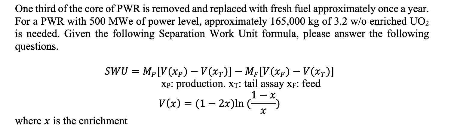 Solved One third of the core of PWR is removed and replaced | Chegg.com