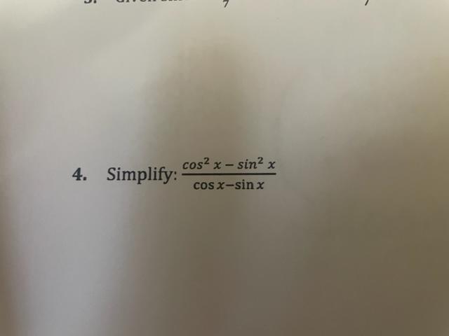 Solved cosx−sinxcos2x−sin2x | Chegg.com