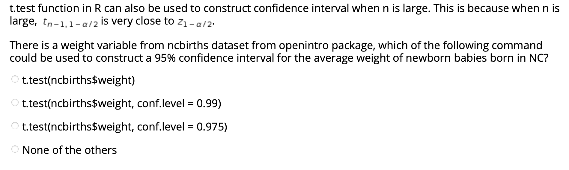 Solved t.test function in R can also be used to construct | Chegg.com