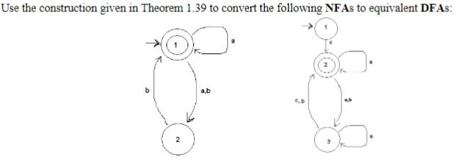 Solved Use the construction given in Theorem 1.39 to convert | Chegg.com