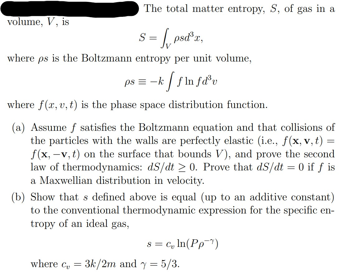 Solved The total matter entropy, S, of gas in a volume, V, | Chegg.com