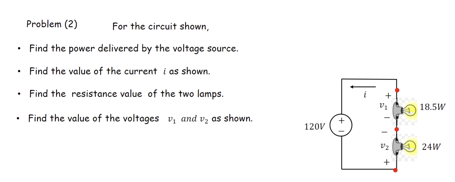 Solved Problem (2) For the circuit shown, - Find the power | Chegg.com