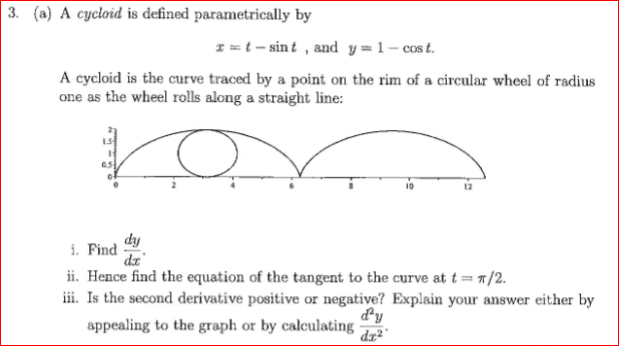 Solved 3. (a) A cycloid is defined parametrically by It-sint | Chegg.com