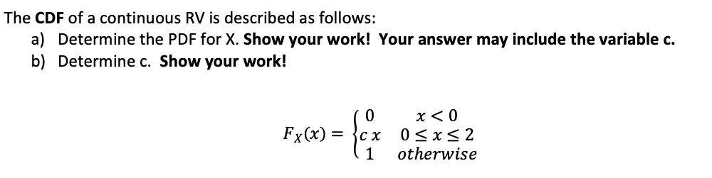 Solved The CDF of a continuous RV is described as follows: | Chegg.com