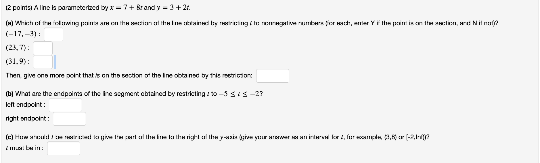 Solved (2 points) A line is parameterized by x = 7 + 8t and | Chegg.com