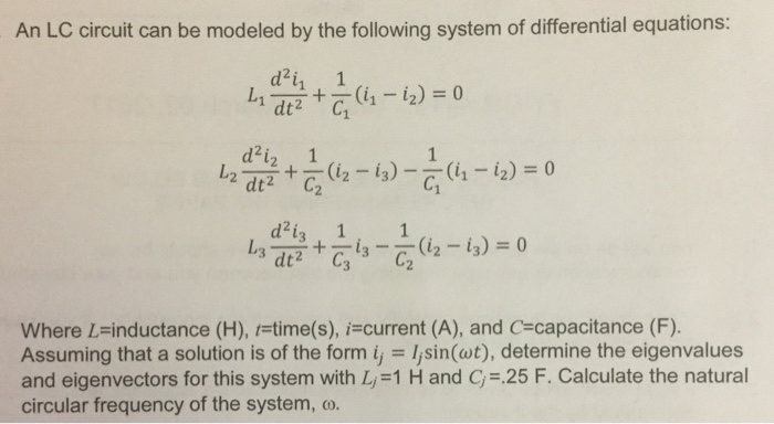 Solved An LC circuit can be modeled by the following system | Chegg.com