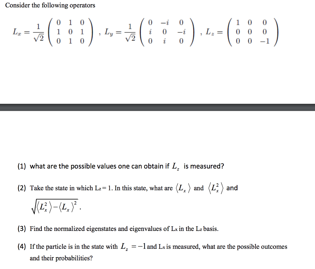 Solved Consider the following operators 1 0 1 0 0 -1 (1) | Chegg.com