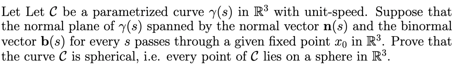 Solved Let Let C be a parametrized curve y(s) in R3 with | Chegg.com