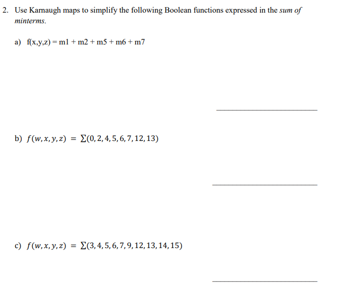 Solved 2. Use Karnaugh maps to simplify the following | Chegg.com
