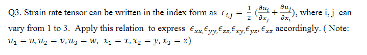 Solved Q3. Strain rate tensor can be written in the index | Chegg.com