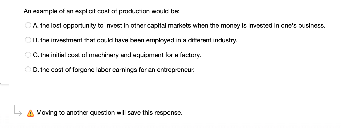 Solved An example of an explicit cost of production would | Chegg.com