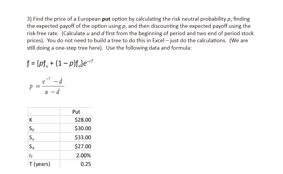Solved 3) Find the price of a European put option by | Chegg.com