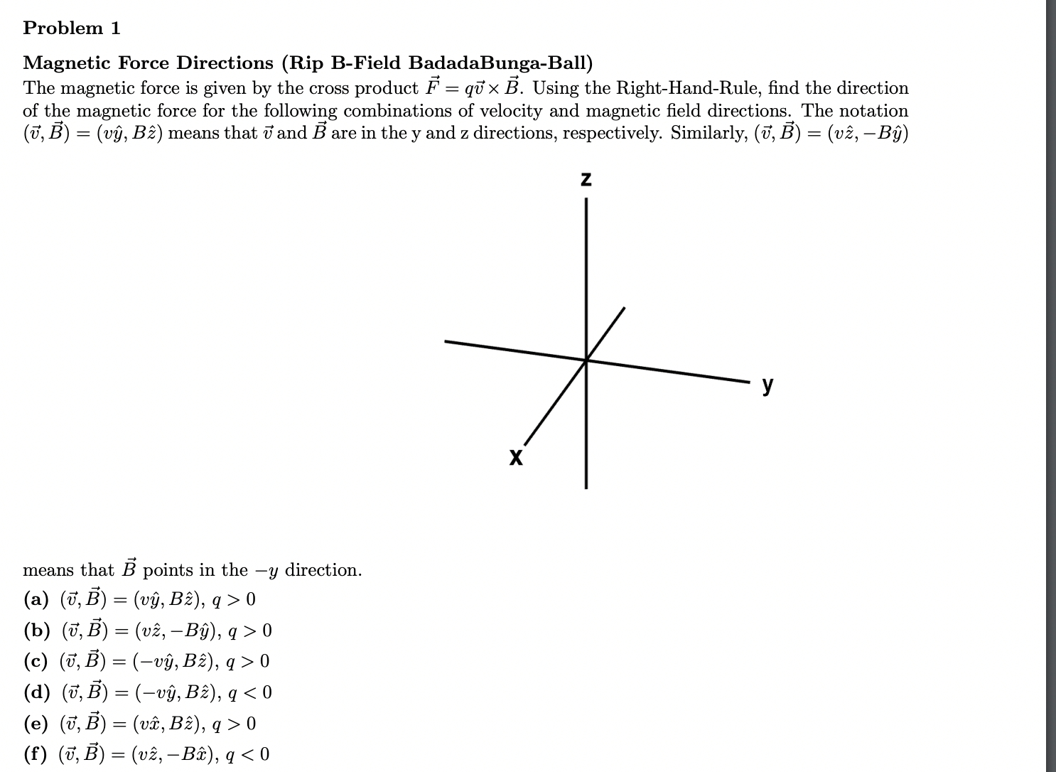 Solved Magnetic Force Directions (Rip B-Field | Chegg.com