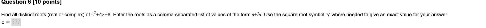 Solved Question 6 (10 points] Find all distinct roots (real | Chegg.com