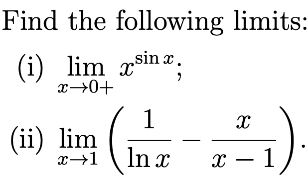 Solved Find the following limits: (i) lim xsinx; +0个 1 х | Chegg.com