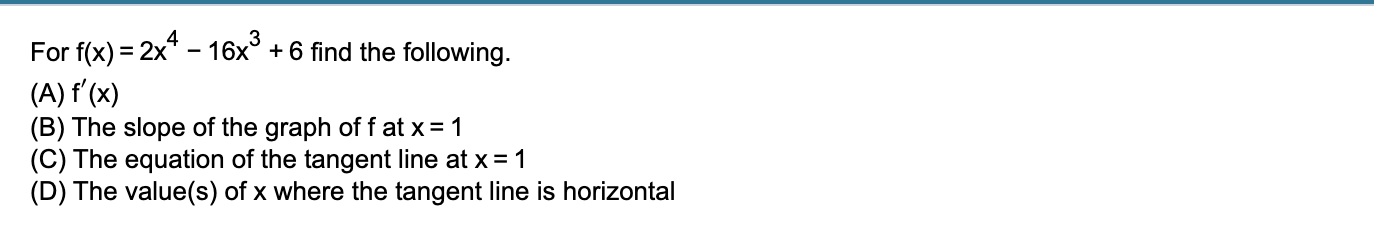 Solved For f(x) = 2x4 – 16x² +6 find the following. (A) | Chegg.com