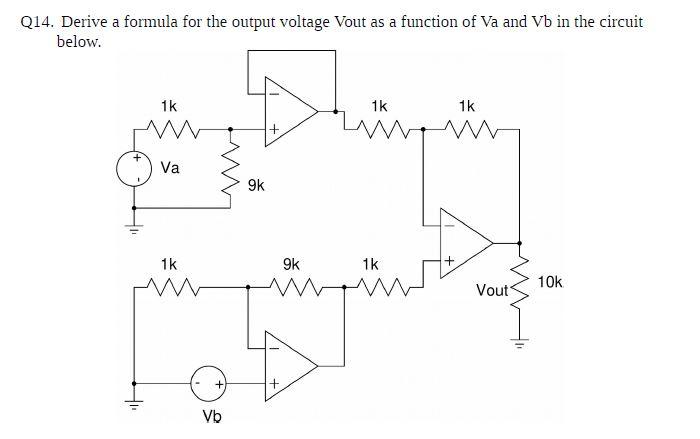 Solved Q14. Derive a formula for the output voltage Vout as | Chegg.com