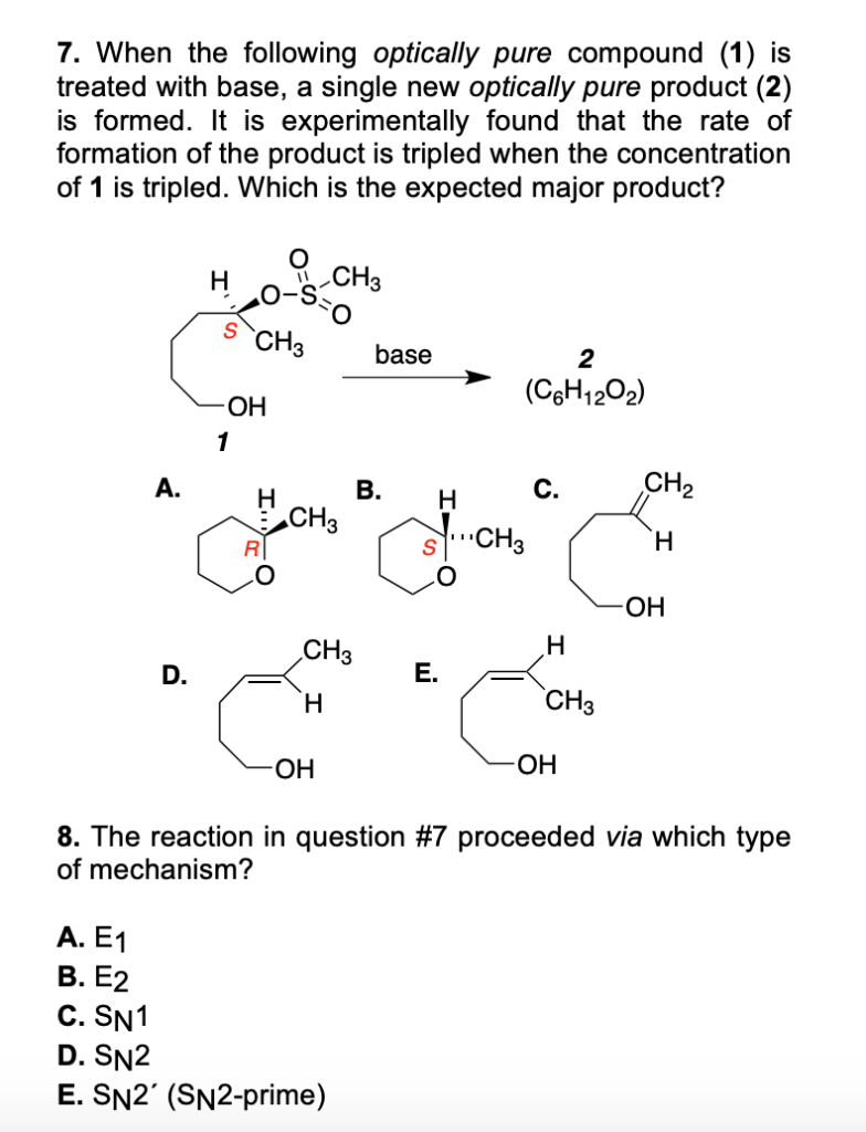 Solved 7. When the following optically pure compound (1) is | Chegg.com