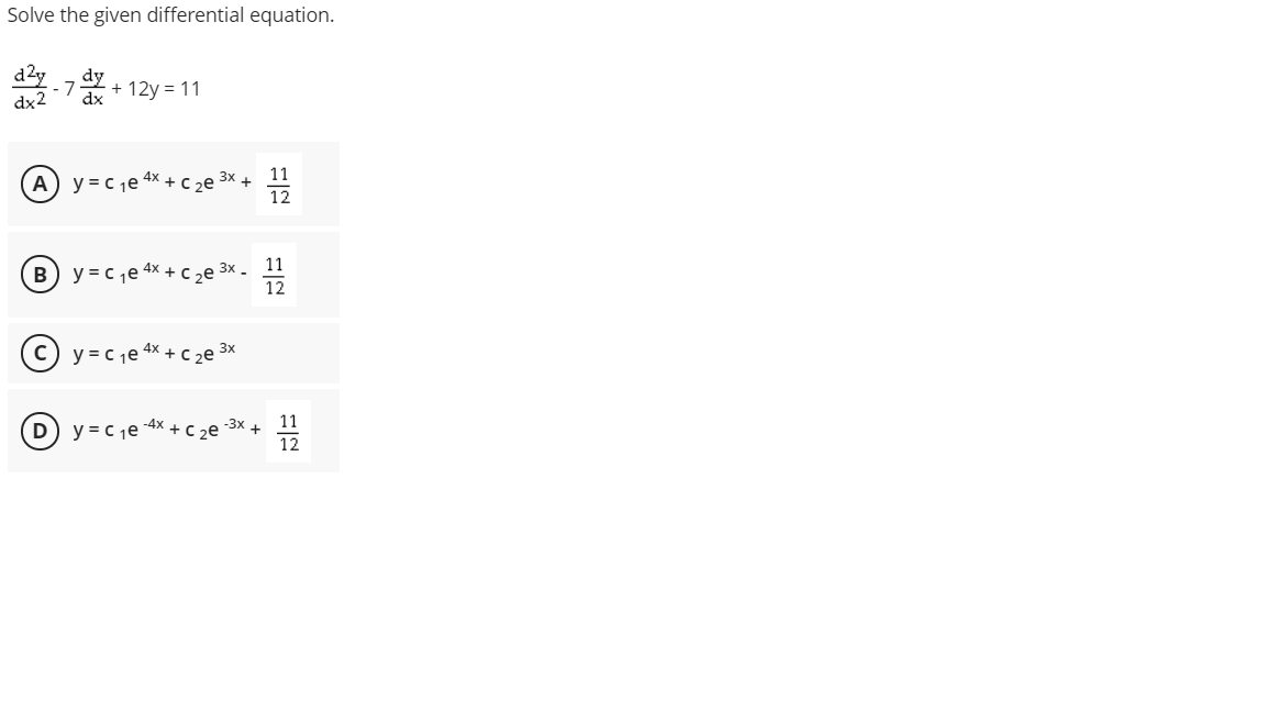 Solved Solve the given differential equation. d2y dx2 dy 7 + | Chegg.com