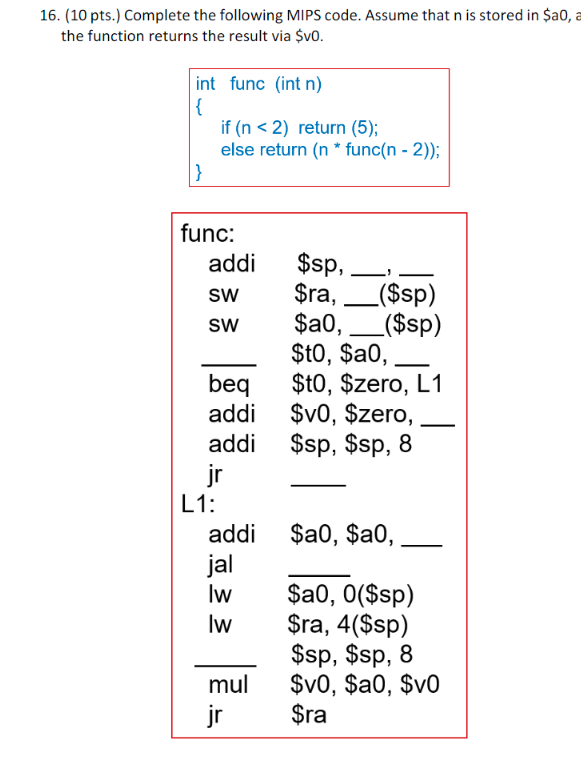 Solved 16. (10 pts.) Complete the following MIPS code. | Chegg.com
