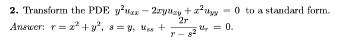 Solved 0 to a standard form. 2. Transform the PDE y urz – | Chegg.com