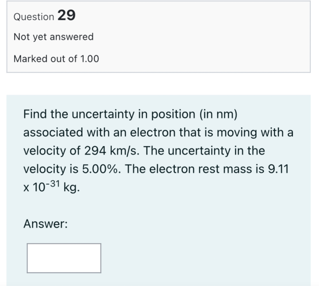 Solved Find the uncertainty in position (in nm ) associated | Chegg.com